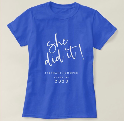 She Did It! "NAME" Class of 2023-Women’s Crew T-Shirt 100% Cotton Short ...