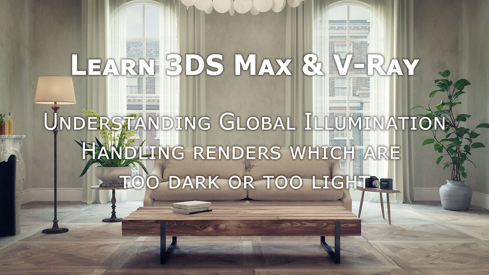Understanding Global Illumination (GI) in V-Ray | Fix Renders That Are ...