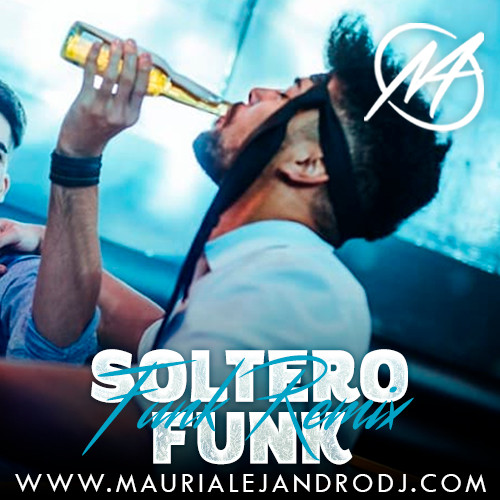 SOLTERO FUNK (REMIX) + Video