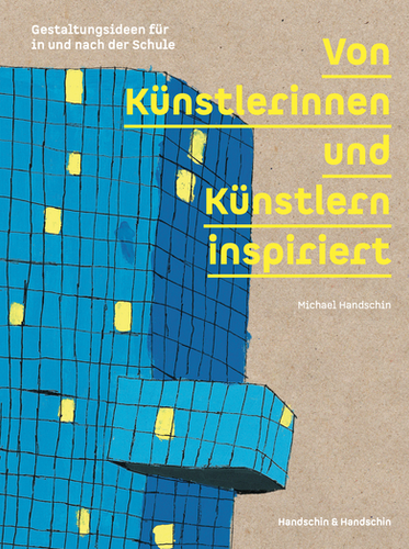 Von Künstlerinnen und Künstlern inspiriert | handschinhandschin