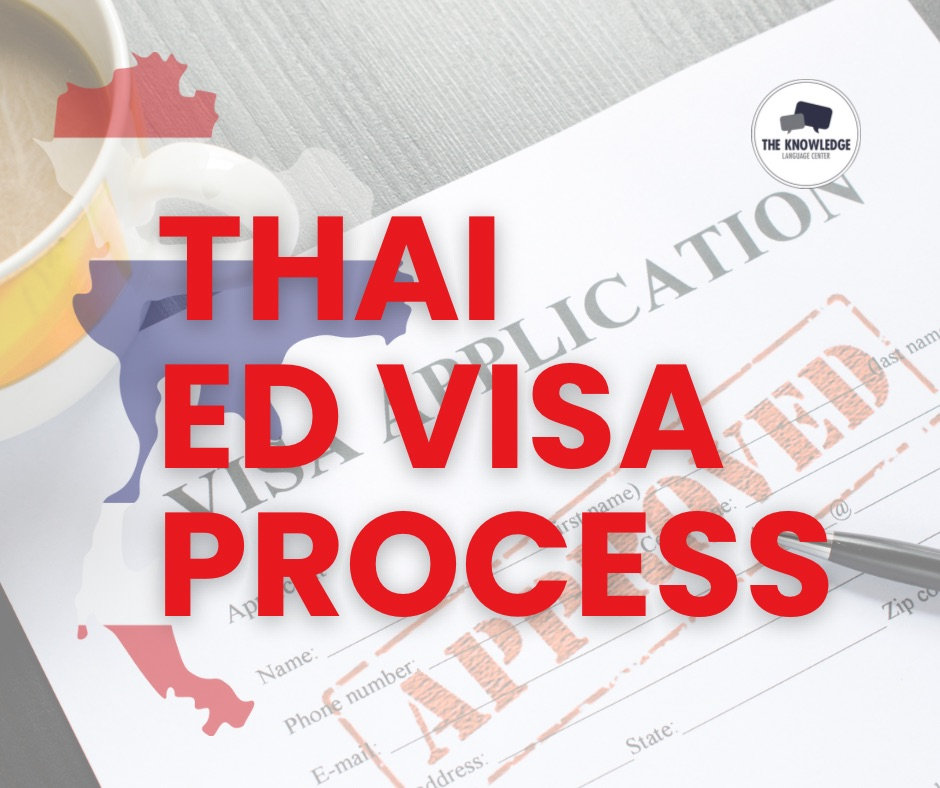 THAI ED VISA PROCESS