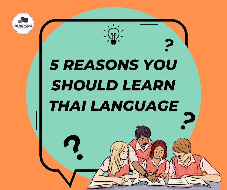 5 reasons you should learn thai language