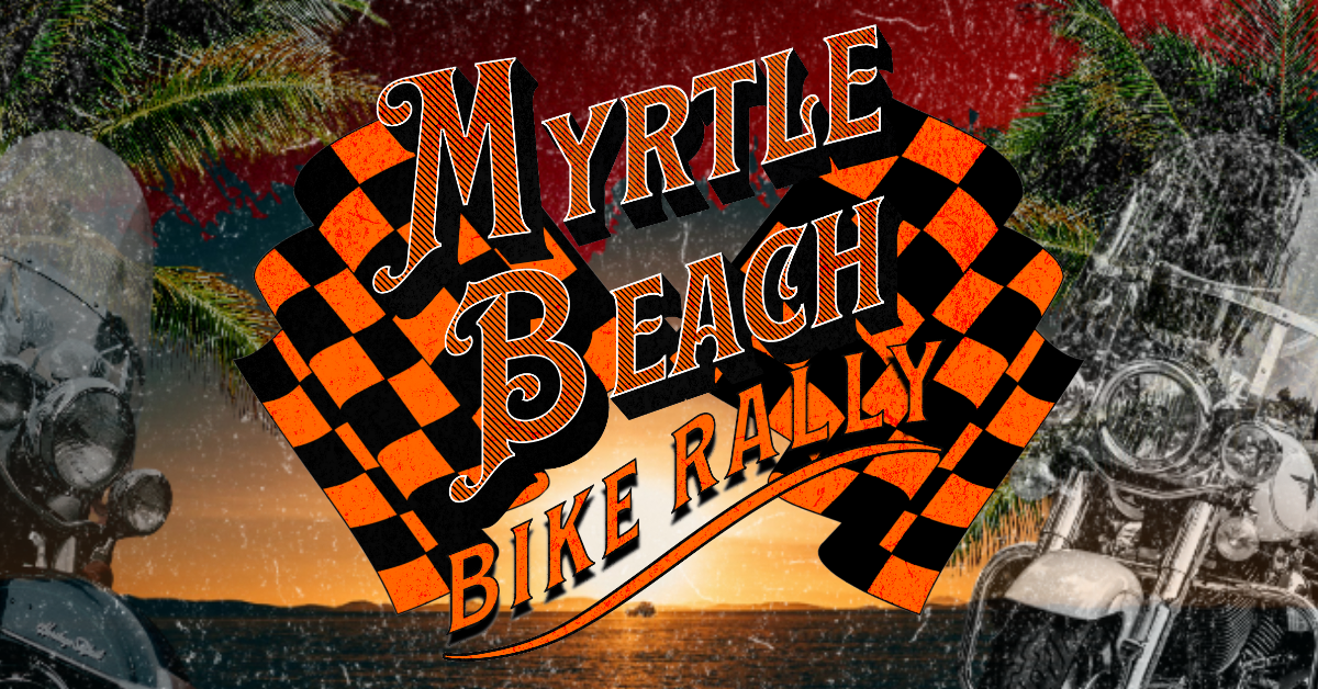 ABOUT THE RALLY | Myrtle Beach Rally
