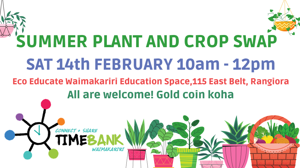 Summer Plant and Crop Swap | TimeBank Waimakariri