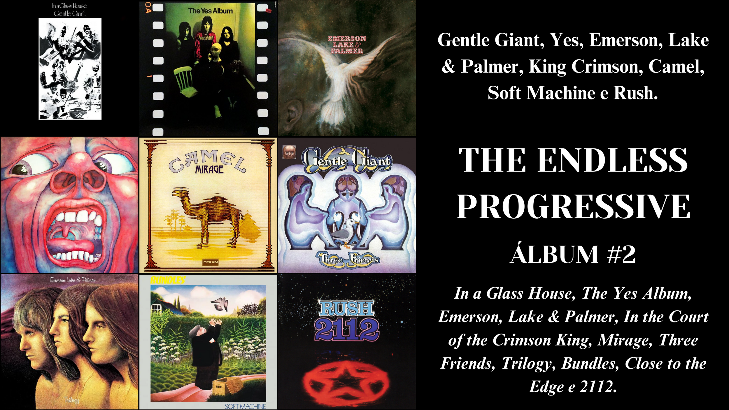 Gentle Giant, Yes, ELP, King Crimson, Camel, Soft Machine e Rush – Álbum #2