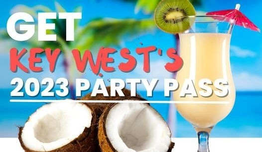 Party Pass Key West 2023 | Over 15 Free Drinks Key West Florida's Best ...