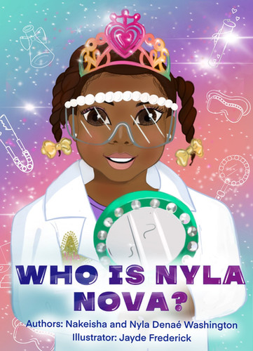 Who is Nyla Nova? The STEMsation Book-Softcover | Nyla Nova STEMversity