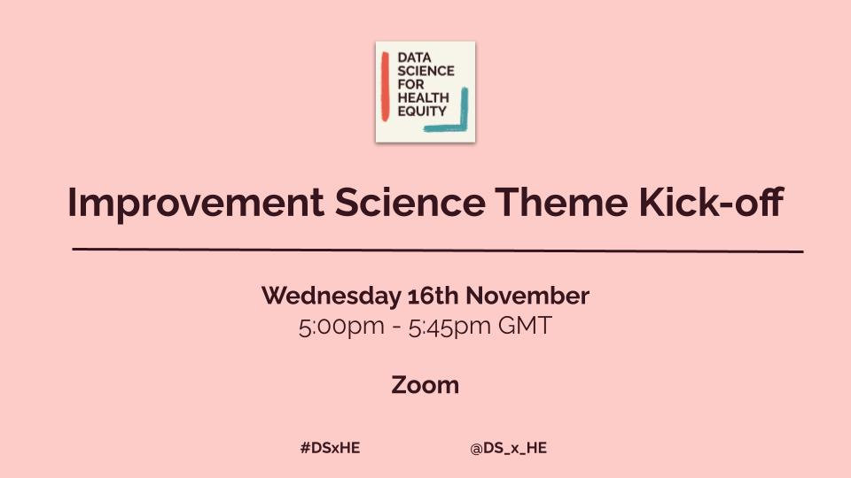 Improvement Science Theme Kick-off | DSxHE