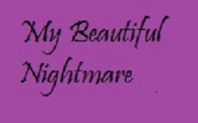 My Beautiful Nightmare