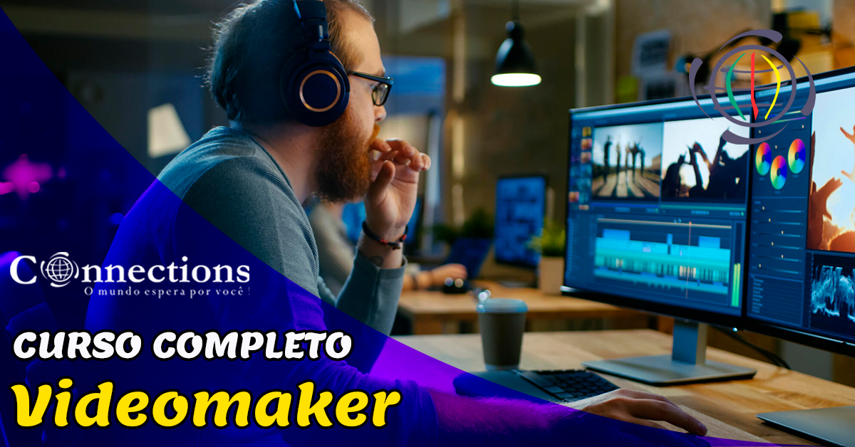 Curso de edição de vídeos| Básico e Avançado | Curso Connections
