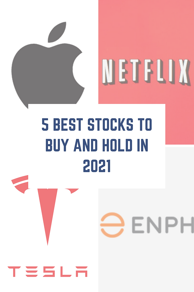 5 Best Stocks to Buy and Hold in 2021