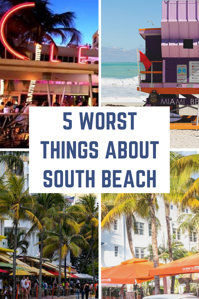 5 Worst Things About South Beach