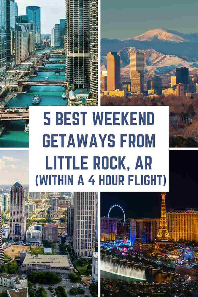 5 Best Weekend Getaways from Little Rock, Arkansas within a 4-hour flight