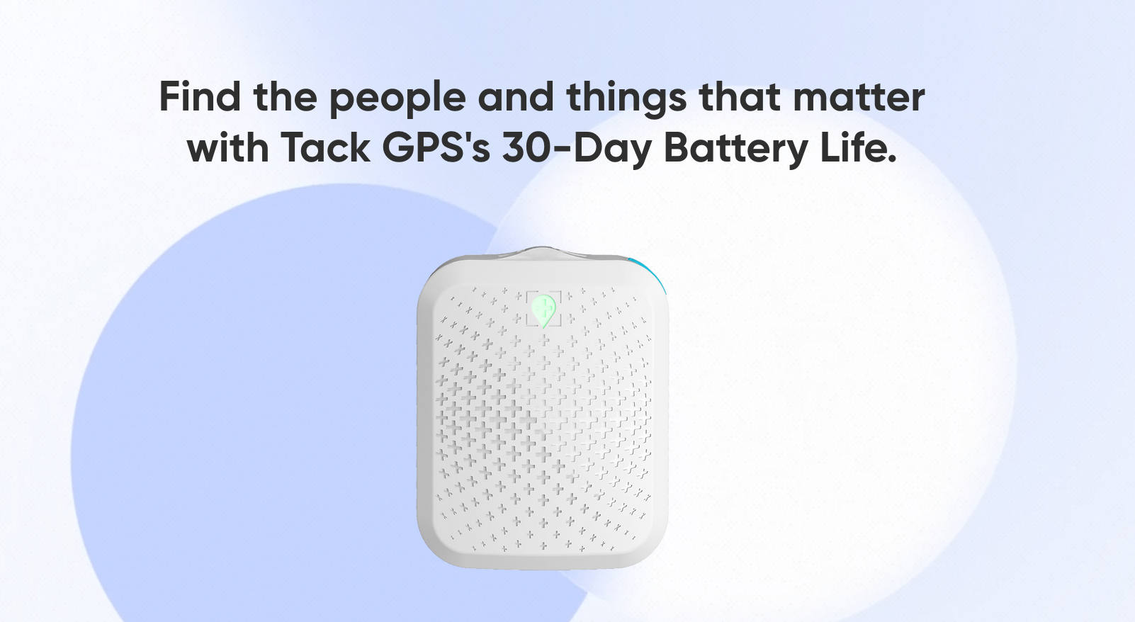 Tack GPS Location Tracker | For Family, Elderly, Dogs, Cars and Kids
