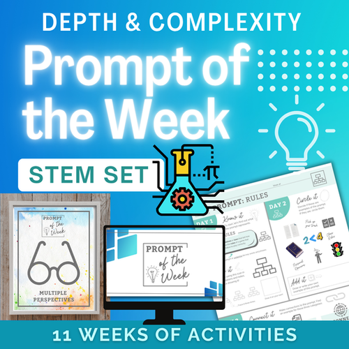 Depth & Complexity Prompt of theWeek (STEM Set) | Lodge