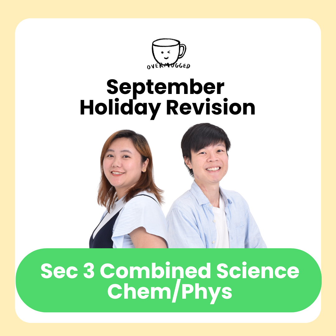 [Sec 3] Combined Science (Chem/Phys) EOY Revision (Kovan) | OVERMUGGED