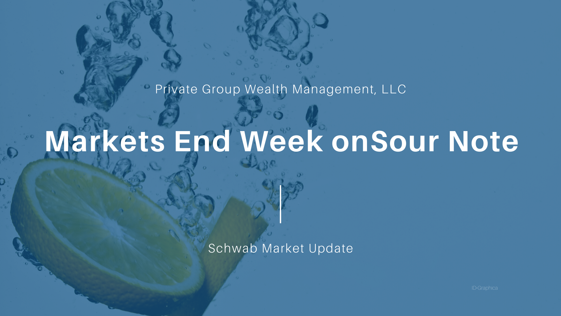 Markets End Week on Sour Note