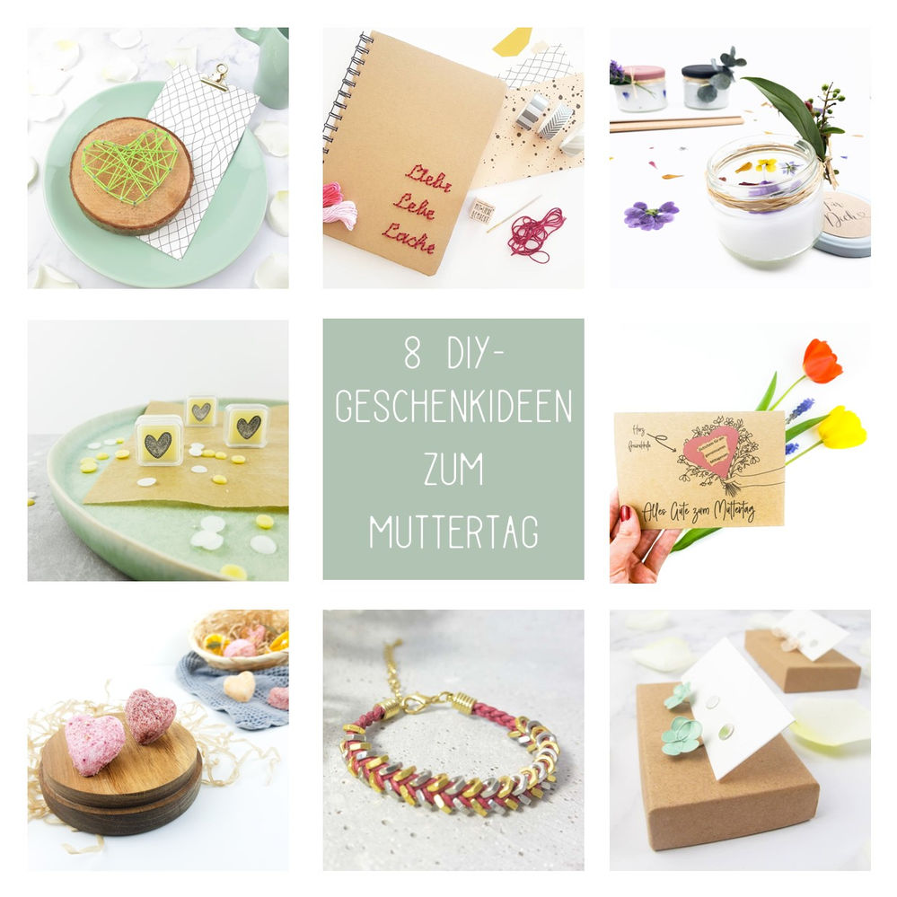 MUTTERTAG: 8 DIY-Geschenkideen