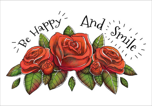 Be Happy & Smile Roses | InkBound UK
