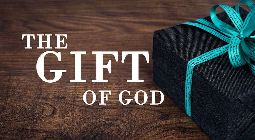 The Gift of God