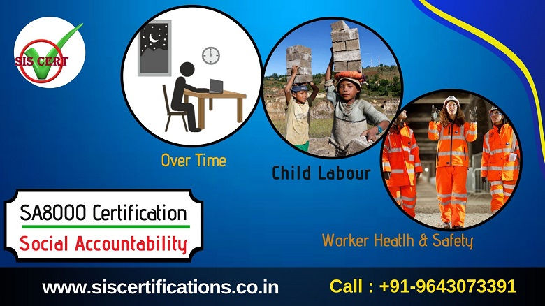 Requirements Of SA8000 Certification : Social Accountability