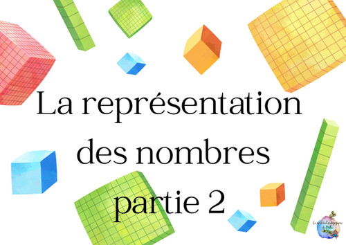 La représentation des nombres partie 2 | LMPDM