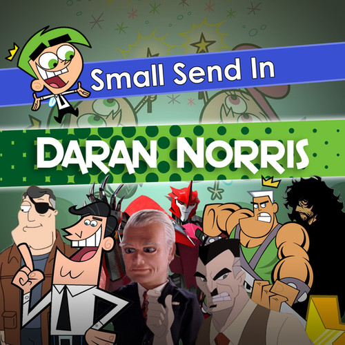 Small Send In - Daran Norris | CelebWorx