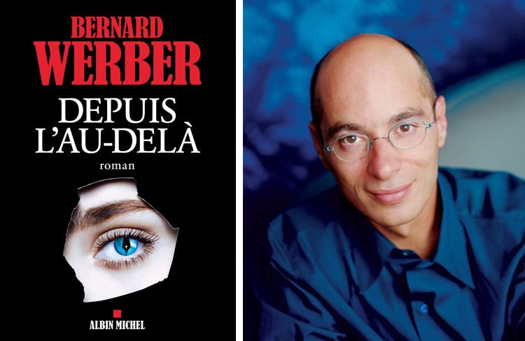 Littérature | Depuis l'au-delà de Bernard Werber, mais qui a tué ...