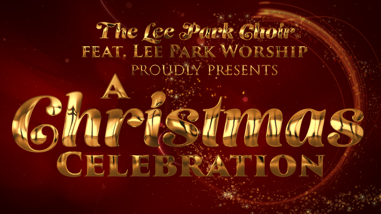 A Christmas Celebration Dec 13th @ 3:30 pm | Lee Park Church