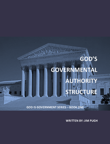 GOD'S GOVERNMENTAL AUTHORITY STRUCTURE - Softcover | God Is Government