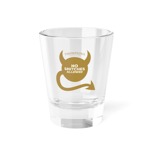 'No Snitches Allowed' Shot Glass | Thompson's Bookstore