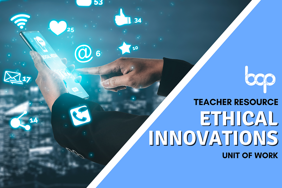 Ethical Innovations Unit of Work | BOP Industries