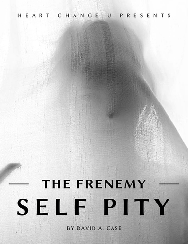 Overcoming Self Pity