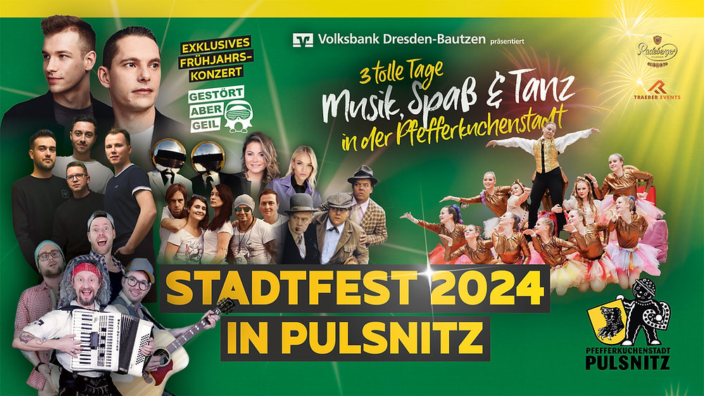 28. STADTFEST PULSNITZ VOM 10. bis 12. MAI 2024