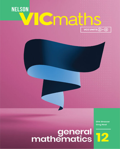 Nelson VICmaths 12 General Mathematics Student Book | FourSquare Education