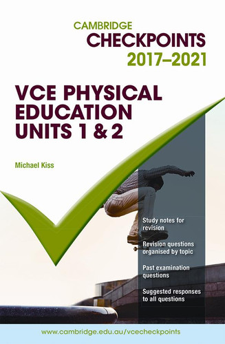 Cambridge Checkpoints VCE Physical Education Units 1&2 2017-2021 ...