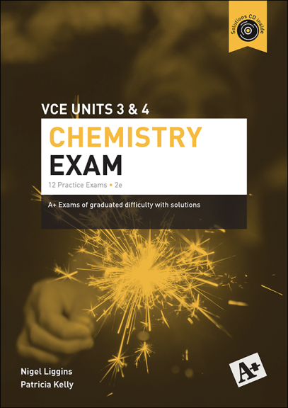 A+ Chemistry Exam VCE Units 3&4 2E | Academic Solutionz