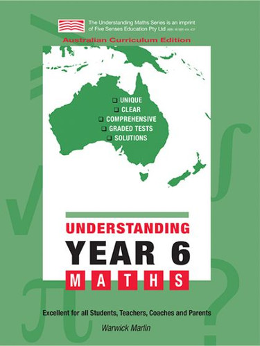 Understanding Year 6 Maths: Australian Curriculum Edition | FourSquare ...