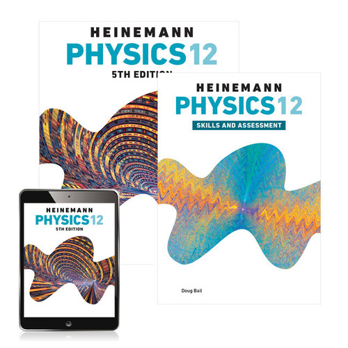 Heinemann Physics 12 Value Pack 5E (PRINT + DIGITAL) | FourSquare Education