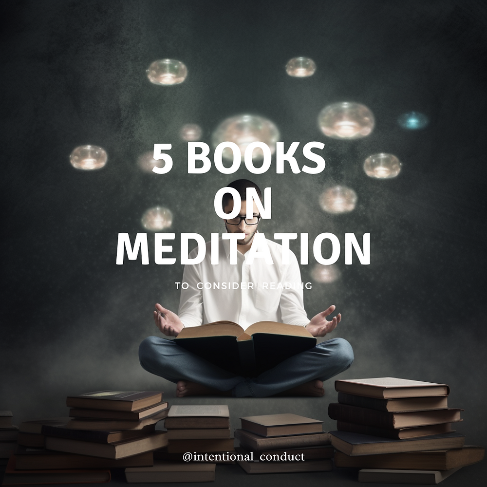 5 BOOKS ON MEDITATION TO CONSIDER READING