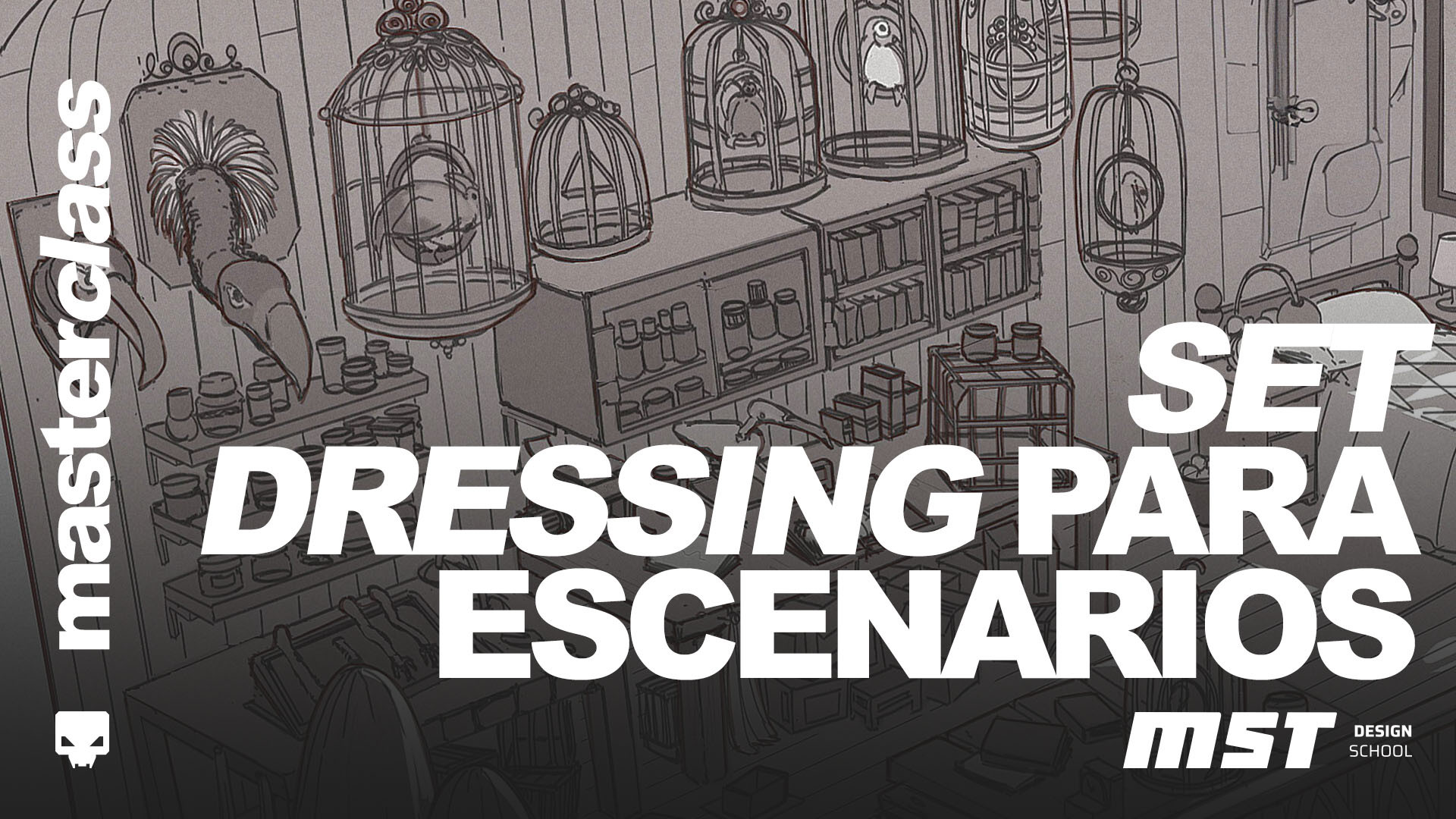 Set Dressing para Escenarios | MASTER CLASS | MST Design Academy
