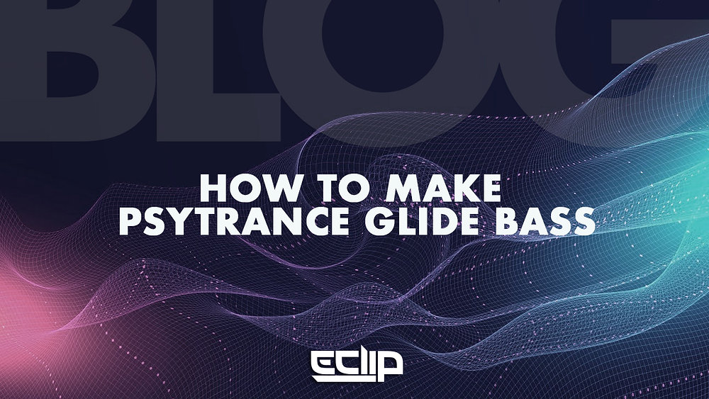 How To Make Psytrance Glide Bass