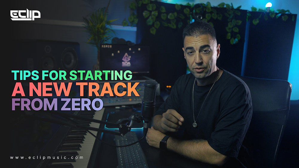 Tips For Starting A New Track From Zero