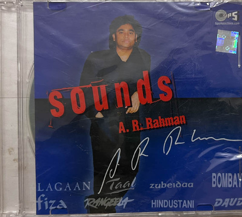 Sounds by A R Rahman - hindi Film Songs - SEALED - Tips TCCD 7106 ...