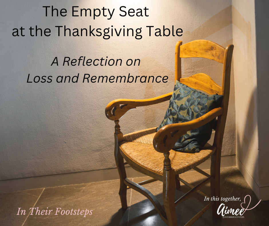 The Empty Seat at the Thanksgiving Table: A Reflection on Loss and ...