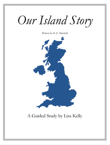 Our Island Story: A Guided Study | a-mind-in-the-light