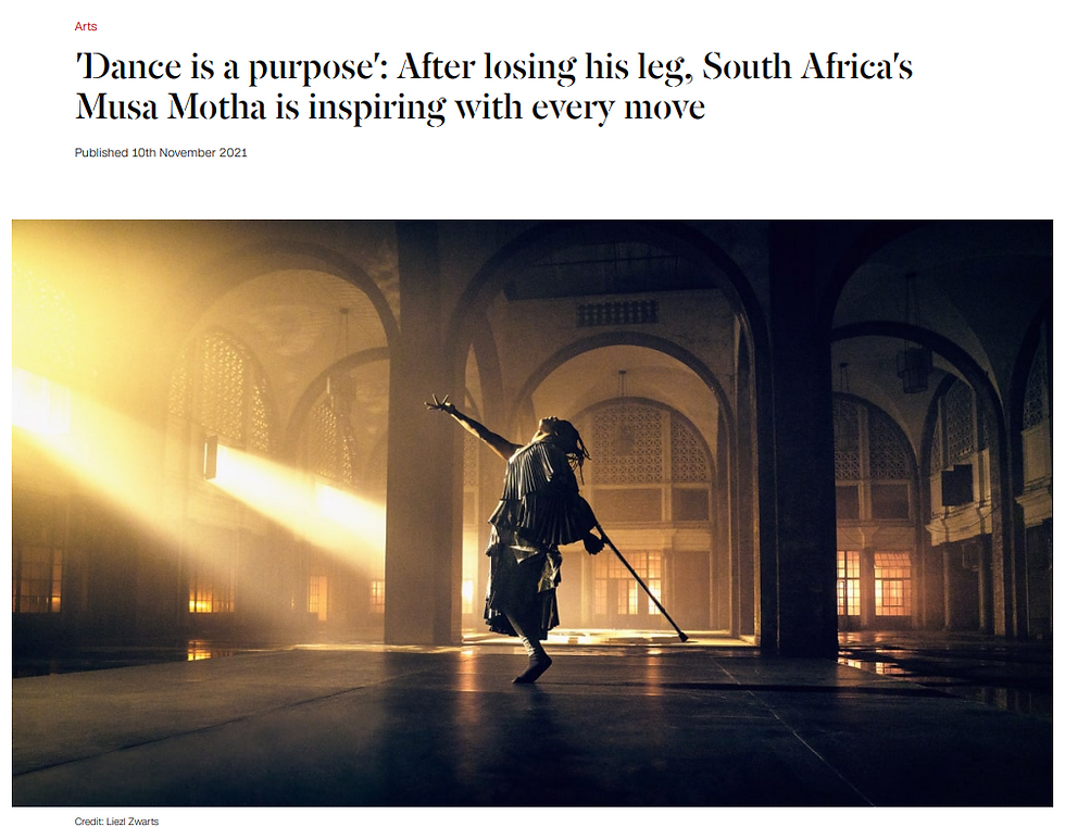'Dance is a purpose': After losing his leg, South Africa's Musa Motha ...