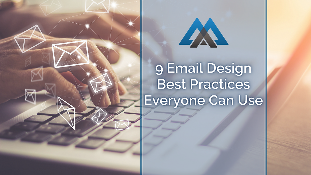 9 Email Design Best Practices Everyone Can Use