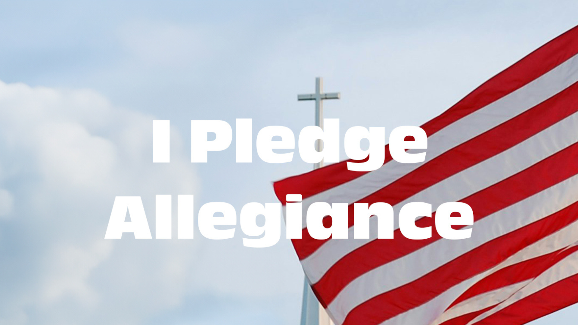 I Pledge Allegiance