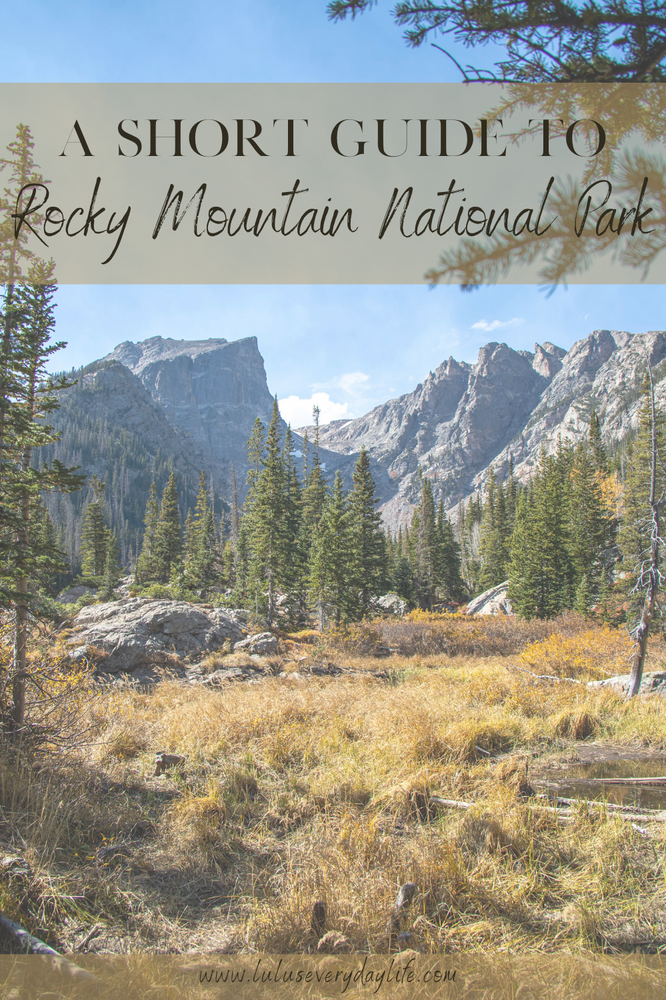 A Short Guide to Rocky Mountain National Park